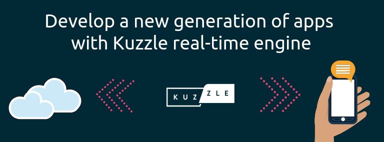 Develop a new generation of apps with Kuzzle real-time engine